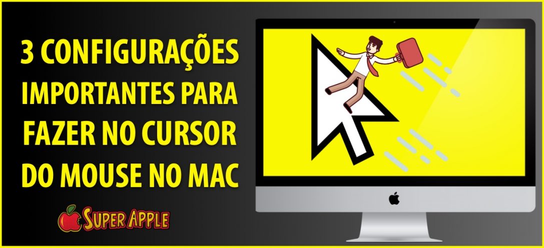 3 Dicas Importantes Para Melhorar o Mouse do Mac - Guia Prático!