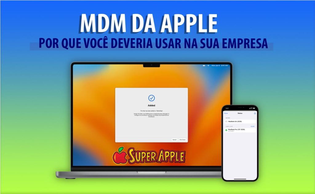 Você Sabe o Que é MDM da Apple? Sua Empresa Pode Precisar!
