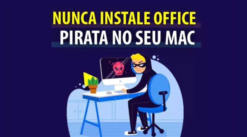 3 Motivos Para NÃO Instalar um Office Pirata no Mac: Proteja-se!