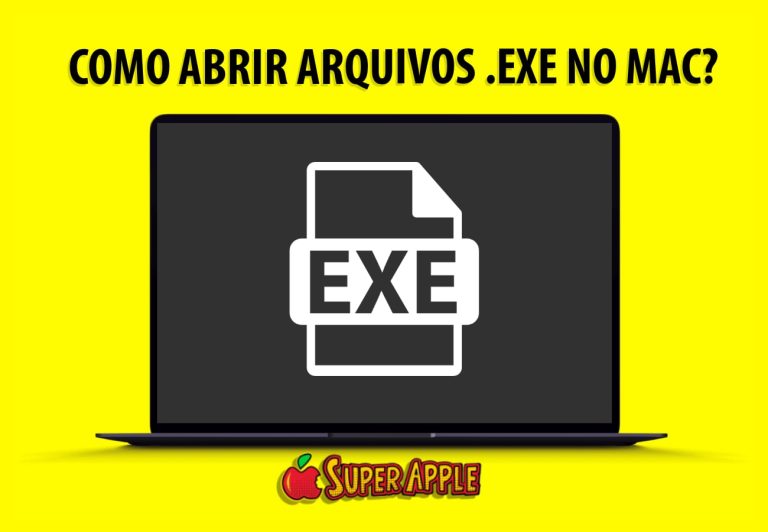Como Abrir Arquivos EXE no Mac? - Super Apple