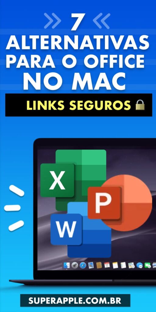 7 Melhores Alternativas ao Microsoft Office 365 no Mac - Super Apple