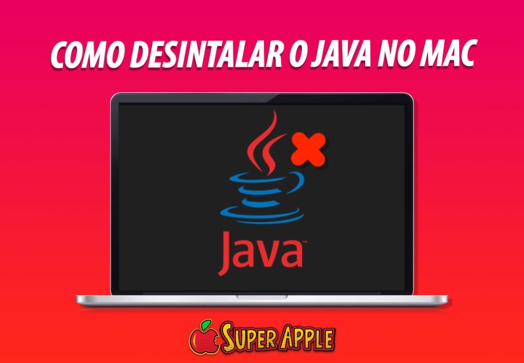 Como Desinstalar o Java no Mac - Super Apple